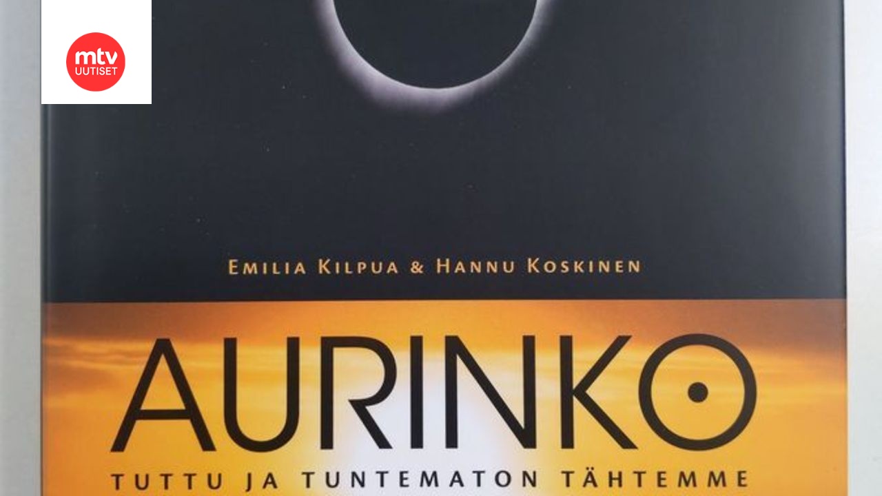 Kirja-arvio: Aurinko. Tuttu ja tuntematon tähtemme (Gaudeamus 2023) | MTV Uutiset