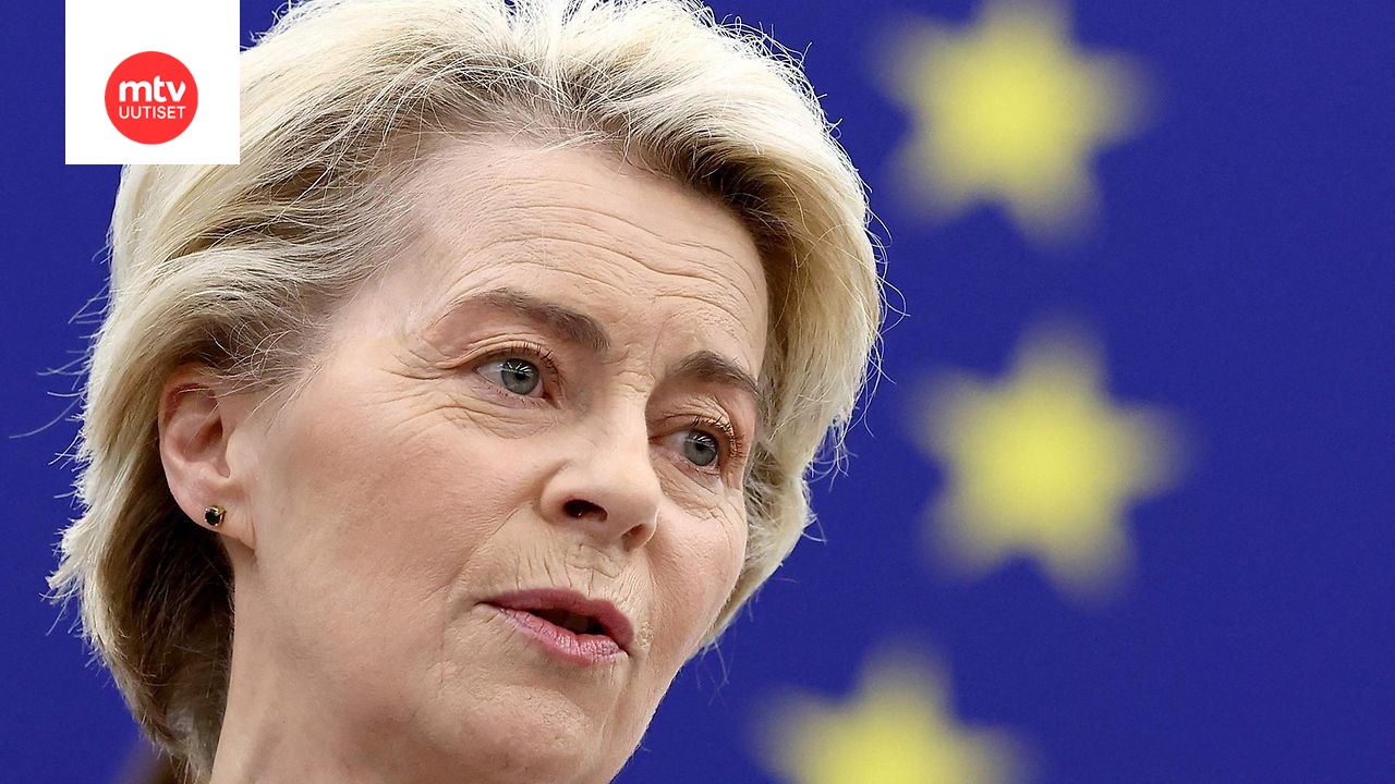 EU:n von der Leyenillä paha keuhkokuume | MTV Uutiset